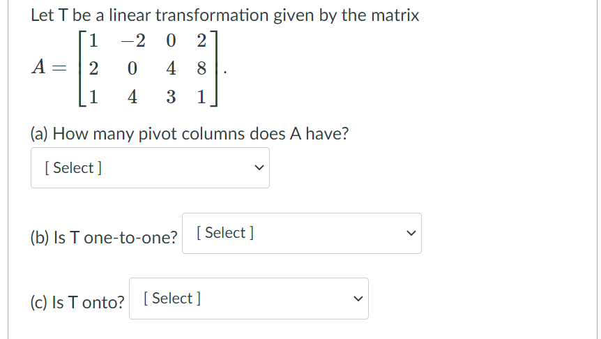 solved-let-t-be-a-linear-transformation-given-by-the-matrix-chegg