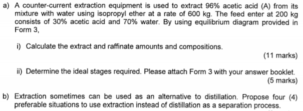 a) A counter-current extraction equipment is used to | Chegg.com