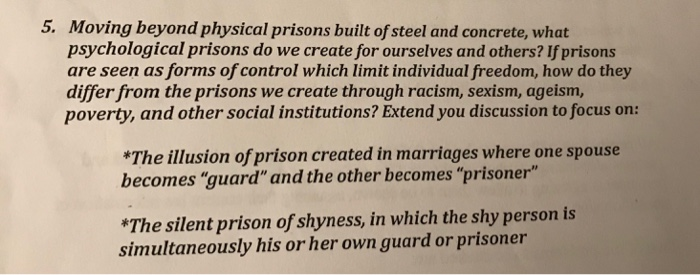 Solved Moving beyond physical prisons built of steel and | Chegg.com