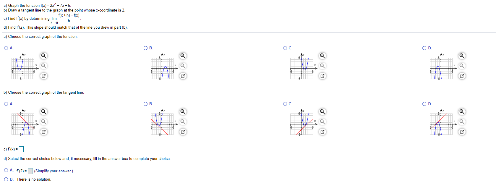 Solved a) Graph the function f(x) = 2x2 - 7x+5. b) Draw a | Chegg.com