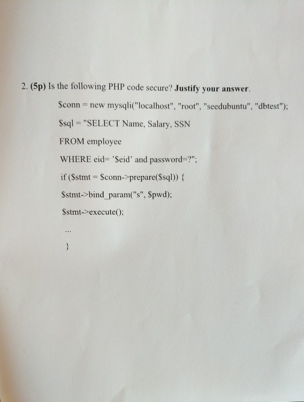 Solved 2. (5p) Is the following PHP code secure? Justify | Chegg.com