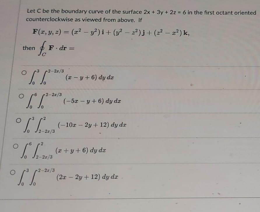 Solved Let C be the boundary curve of the surface 2x + 3y + | Chegg.com