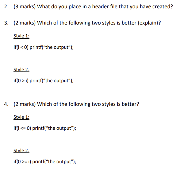 Solved 2. (3 marks) What do you place in a header file that | Chegg.com
