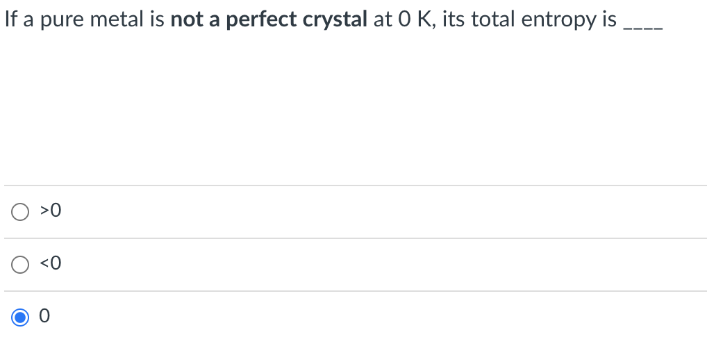 Solved If a pure metal is not a perfect crystal at OK, its | Chegg.com