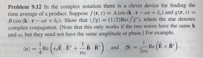 Solved Problem 9.12 In the complex notation there is a | Chegg.com