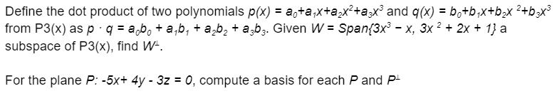 Solved Define the dot product of two polynomials | Chegg.com