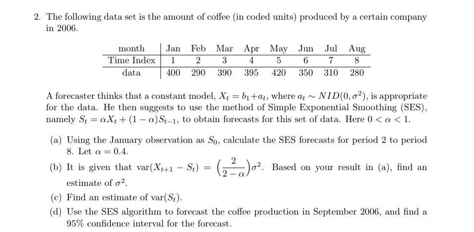 Solved 2. The following data set is the amount of coffee (in | Chegg.com