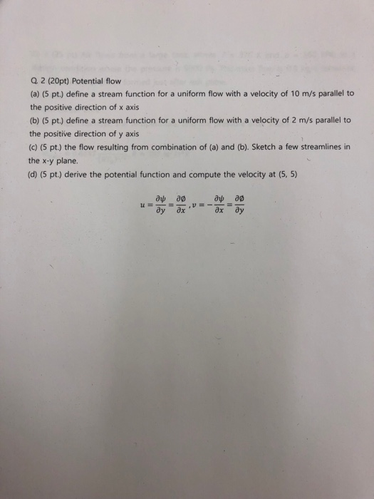 Solved Q 2 (20pt) Potential flow (a) (5 pt.) define a stream | Chegg.com