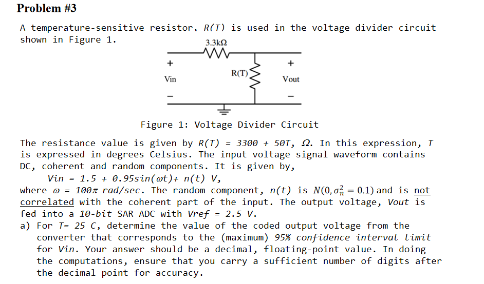 Solved A temperature-sensitive resistor, R(T) is used in the | Chegg.com