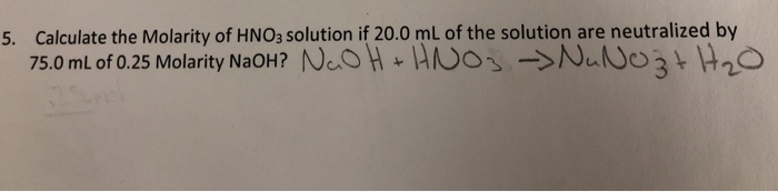 Solved Calculate the Molarity of HNO3 solution if 20.0 mL of | Chegg.com