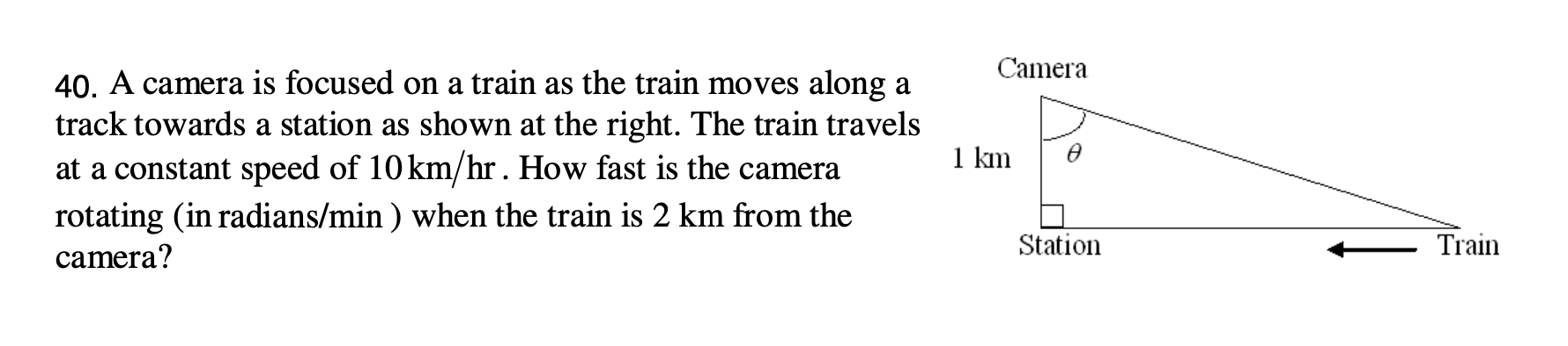 40. A camera is focused on a train as the train moves | Chegg.com