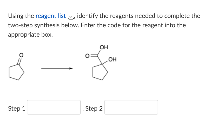 Solved Using the reagent list ↓, identify the reagents | Chegg.com