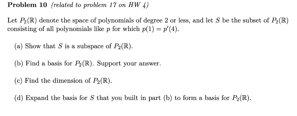 Solved Problem 10 (related to problem 17 on HW 4) Let P2(R) | Chegg.com