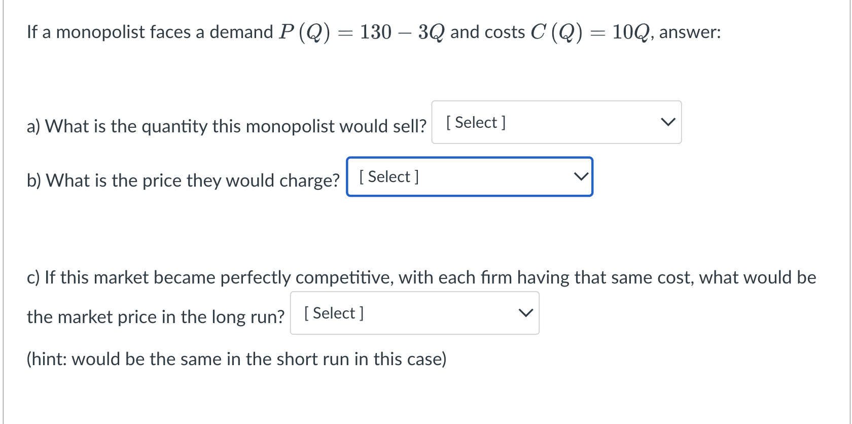 Solved If a monopolist faces a demand P(Q)=130−3Q and costs | Chegg.com