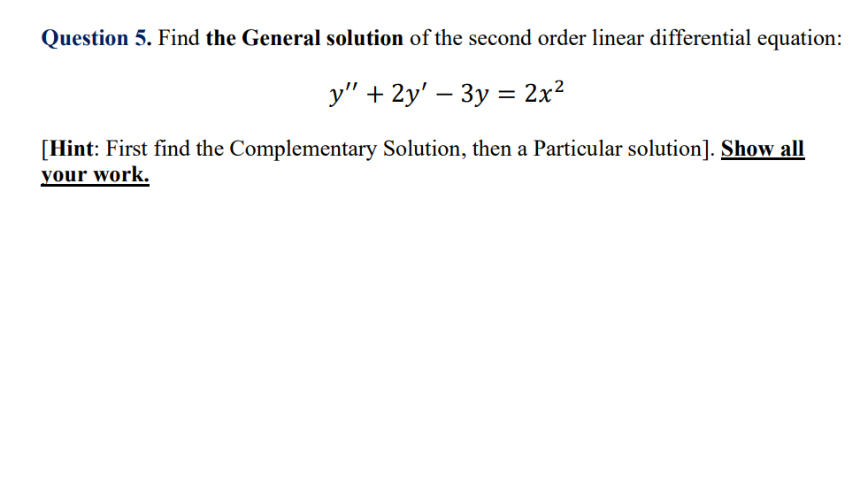 Solved Question 5. ﻿Find the General solution of the second | Chegg.com