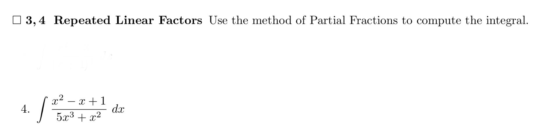 Solved 3,4 Repeated Linear Factors Use the method of Partial | Chegg.com