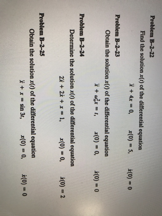 Solved Problem B-2-22 Find the solution x() of the | Chegg.com Solved Problem B-2-22 Find the solution x() of the | Chegg.com