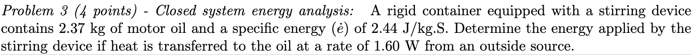 Solved Problem 3 (4 points) - Closed system energy analysis: | Chegg.com