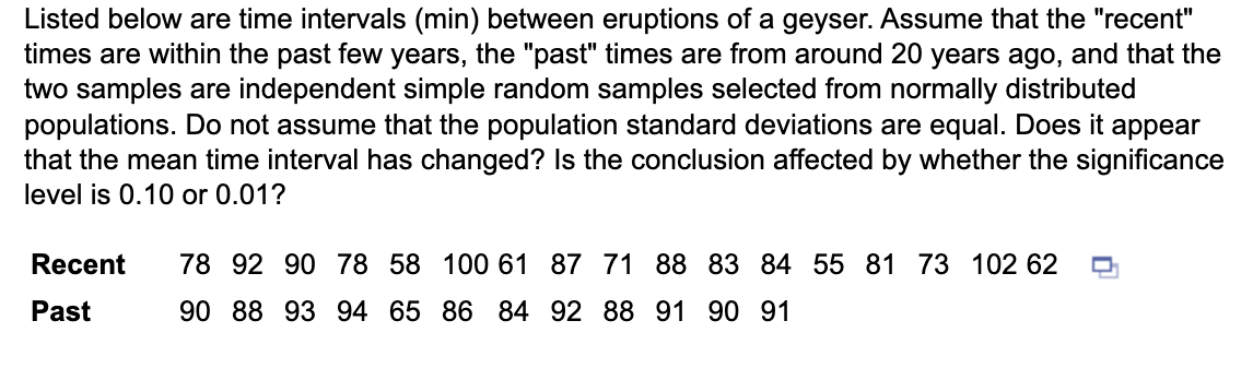 Solved Listed below are time intervals (min) between | Chegg.com