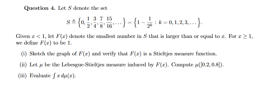 Question 4. Let S denote the set 1 3 7 15 0, 2'4'8' | Chegg.com