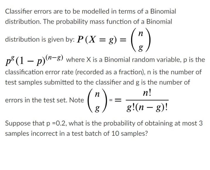Solved Classifier errors are to be modelled in terms of a | Chegg.com