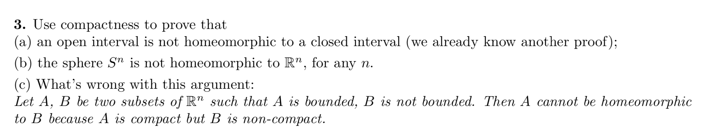 Solved 3. Use compactness to prove that (a) an open interval | Chegg.com