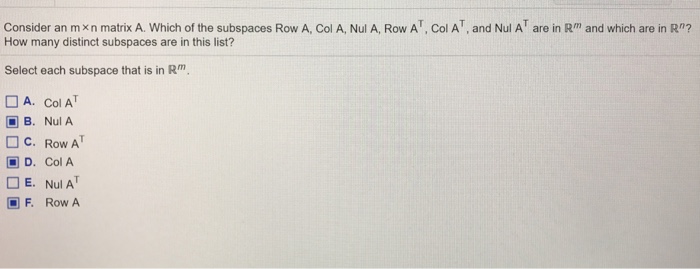 Solved Consider an m times n matrix A. Which of the | Chegg.com