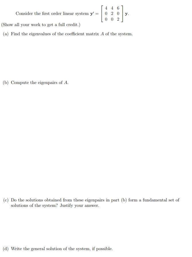 Solved 4 4 6 Consider the first order linear system y 0 2 0 | Chegg.com