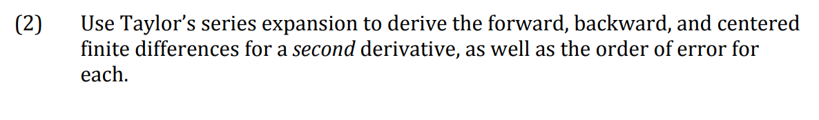 Solved (2) Use Taylor's series expansion to derive the | Chegg.com