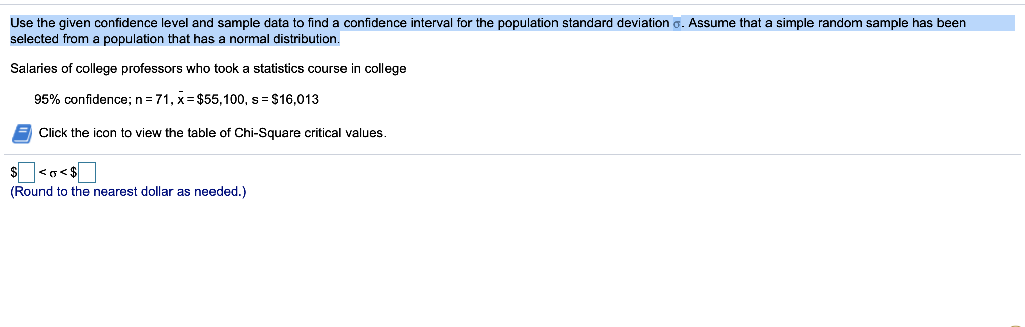 Solved Use the given confidence level and sample data to | Chegg.com