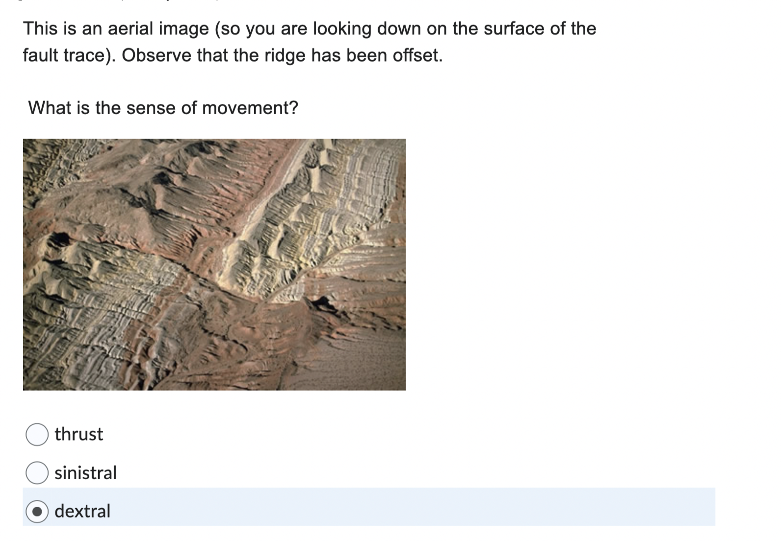 Solved This is an aerial image (so you are looking down on | Chegg.com