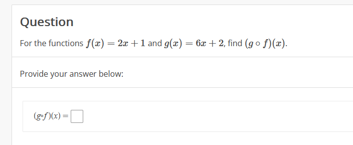 Solved Question For The Functions F X 2x 1 And G X 6x 2
