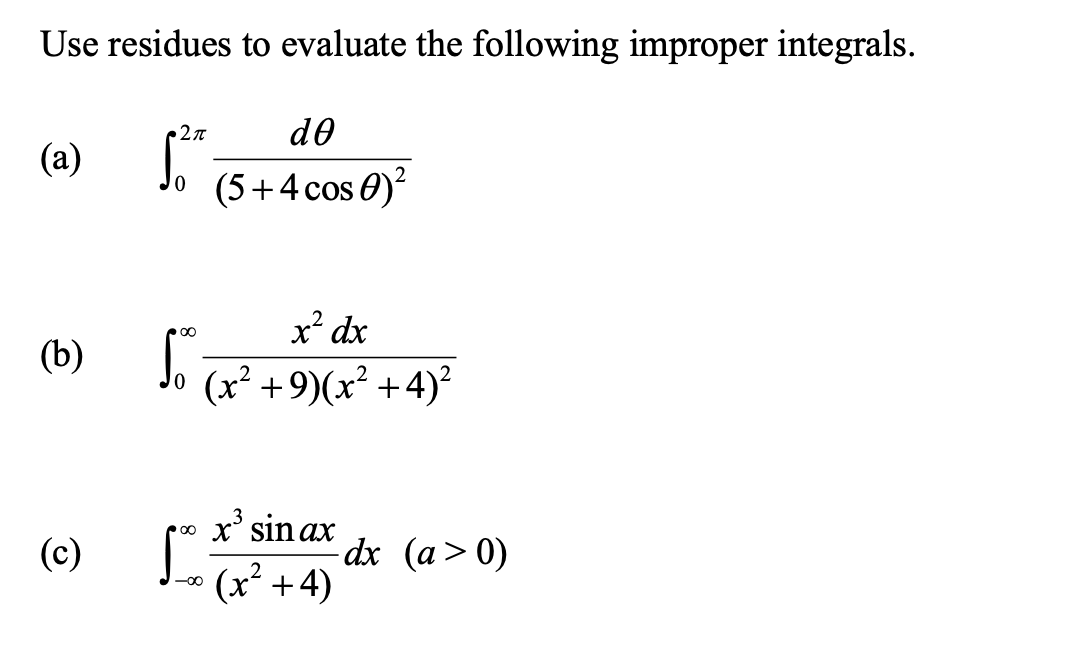 Solved Use residues to evaluate the following improper | Chegg.com