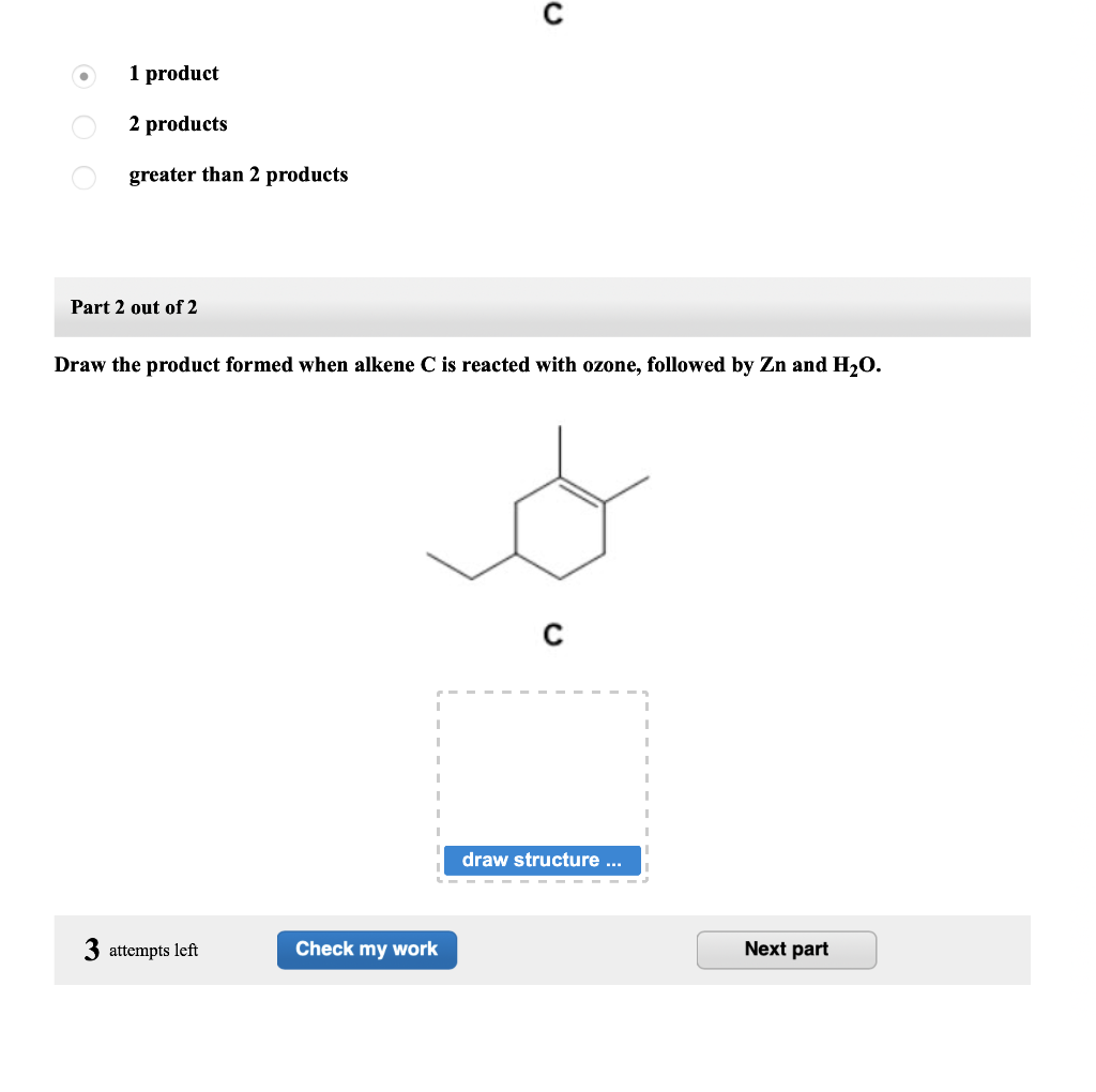 Solved Draw the product formed when alkene C is reacted with | Chegg.com