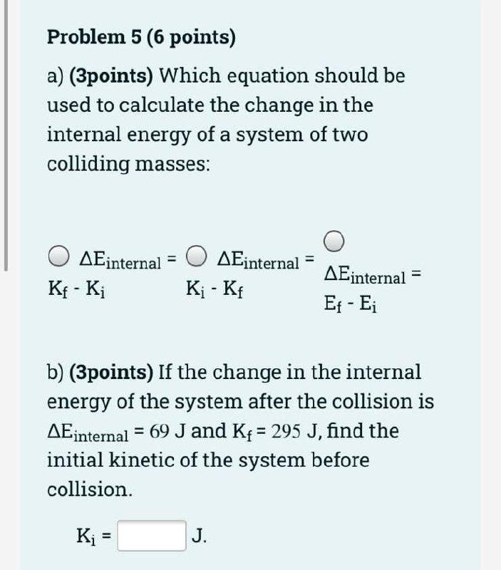 Solved Problem 5 (6 points) a) (3points) Which equation | Chegg.com Solved Problem 5 (6 points) a) (3points) Which equation | Chegg.com