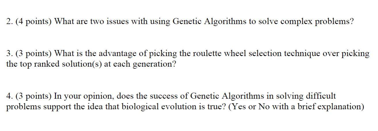 Solved 2. (4 points) What are two issues with using Genetic | Chegg.com