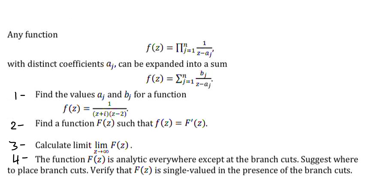 Solved Any function f(z)=∏j=1nz−aj′1 with distinct | Chegg.com