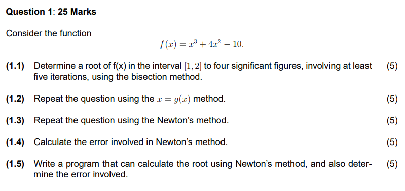 Solved Consider the function f(x)=x3+4x2−10. (1.1) Determine | Chegg.com