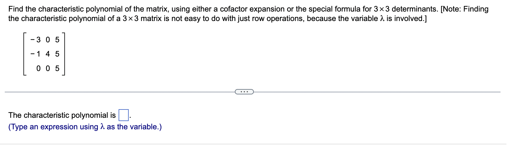 Solved Find the characteristic polynomial of the matrix, | Chegg.com
