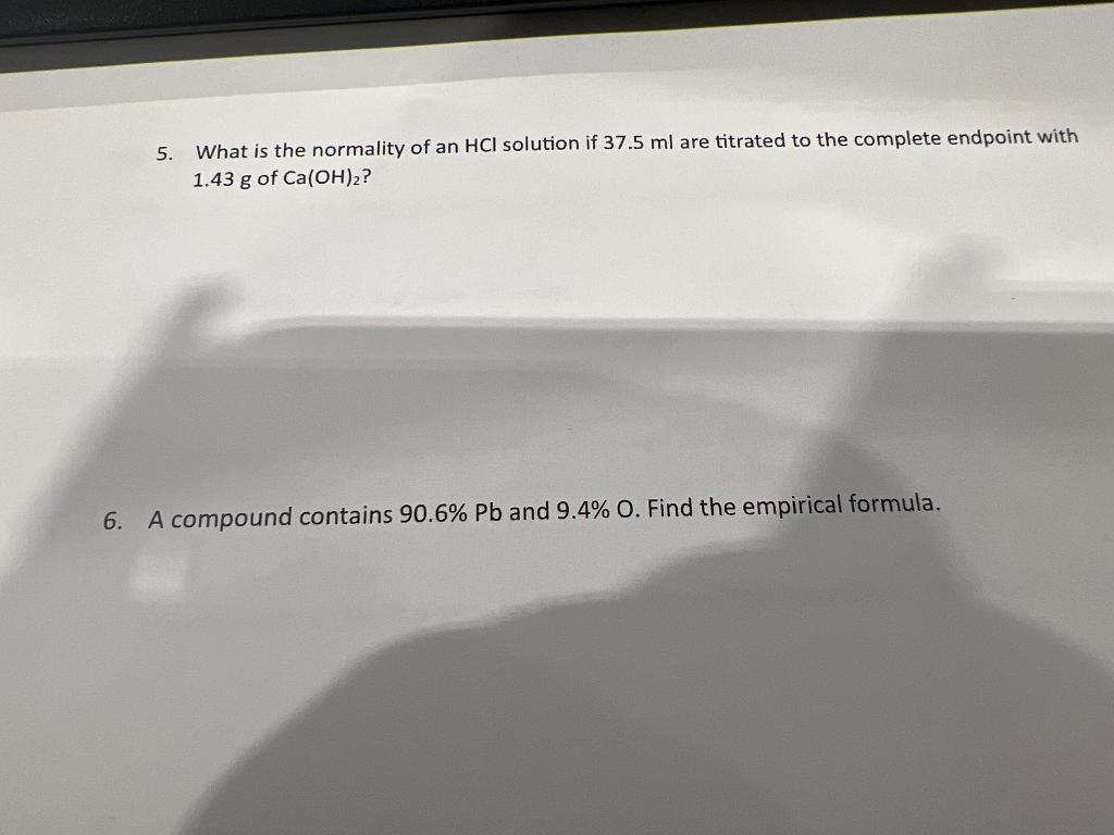 Solved What Is The Normality Of An Hcl Solution If 37 5 Ml
