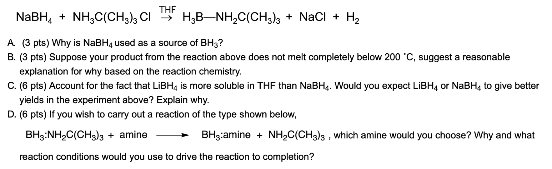 Solved THE NaBH4 + NH3C(CH3)3 Cl H2B-NH2C(CH3)3 + NaCl + H2 | Chegg.com