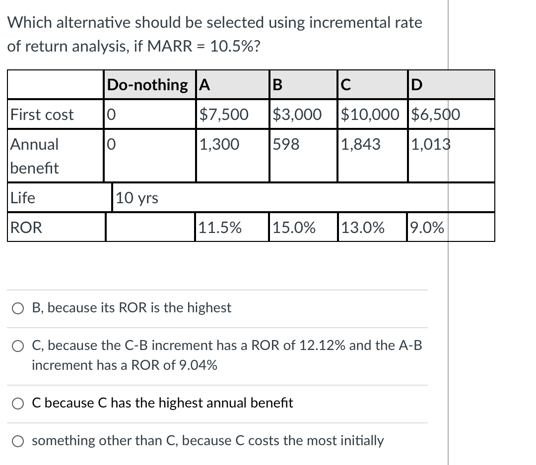 Solved Which alternative should be selected using | Chegg.com