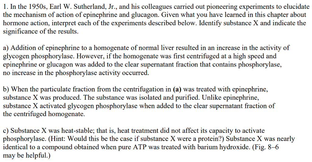 Solved 1. In the 1950s, Earl W. Sutherland, Jr., and his | Chegg.com