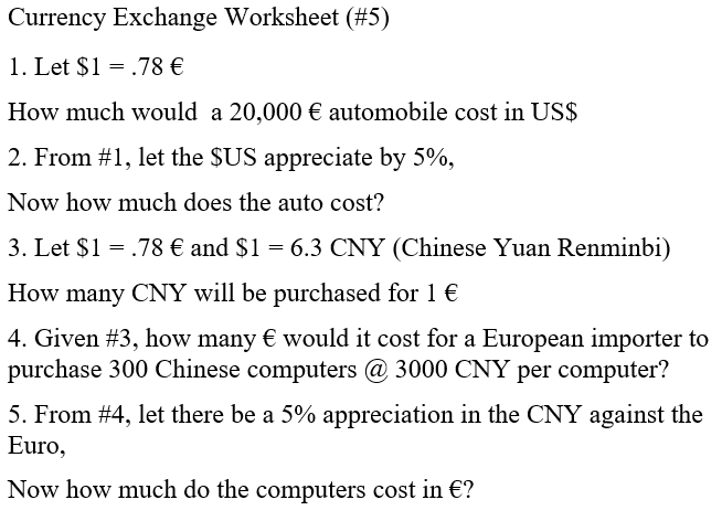 Solved Currency Exchange Worksheet (#5) 1. Let $1 = .78 € | Chegg.com