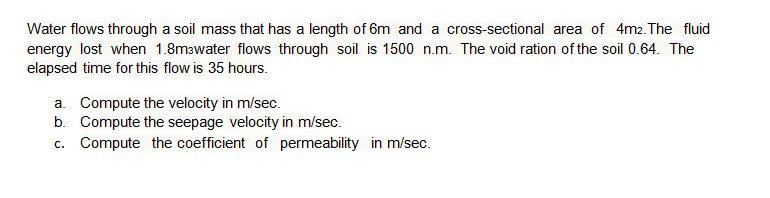 Solved Water flows through a soil mass that has a length of | Chegg.com