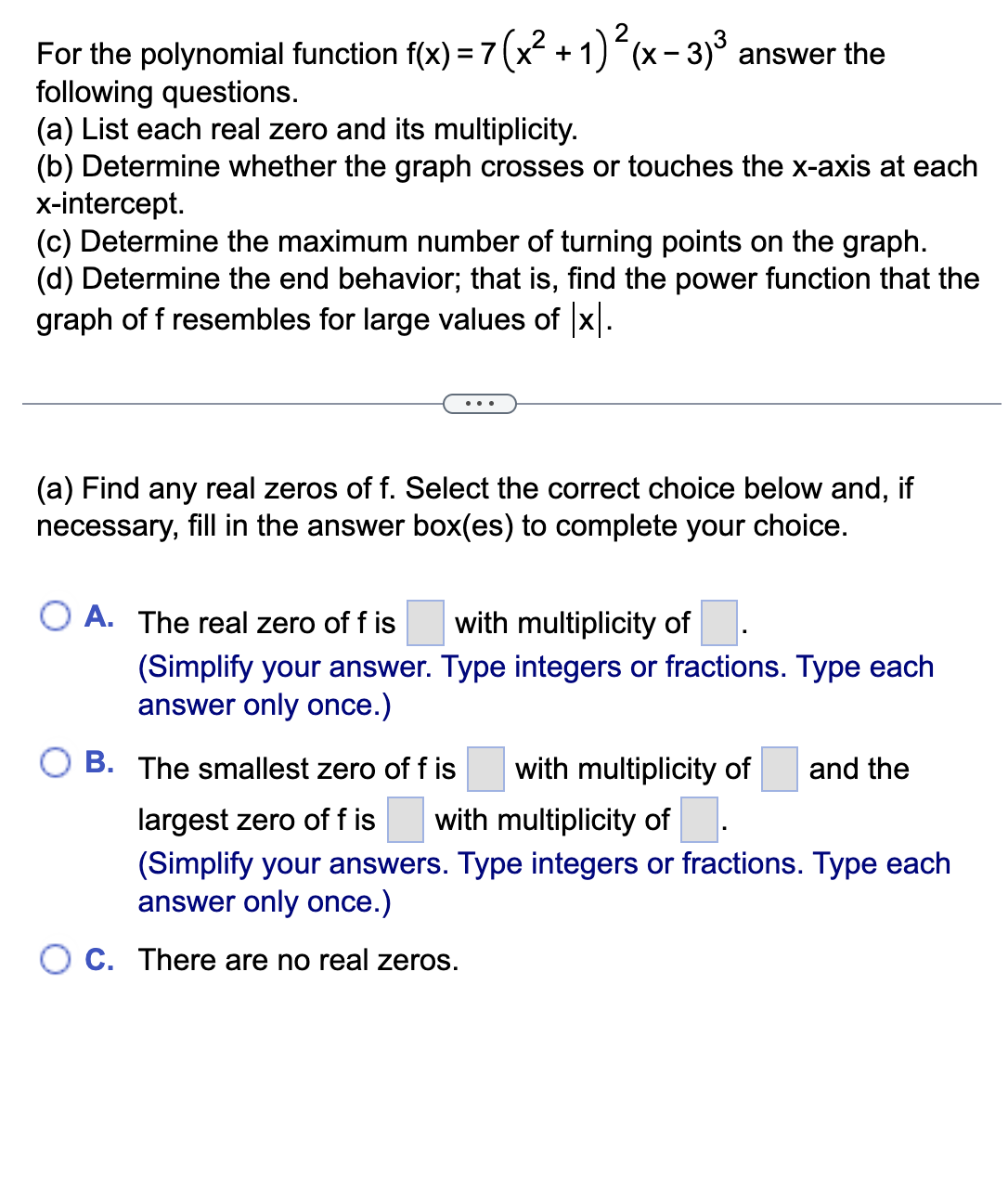 Solved For the polynomial function f(x)=7(x2+1)2(x−3)3 | Chegg.com
