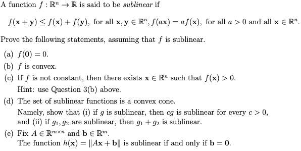 Solved A function f :R" + R is said to be sublinear if | Chegg.com