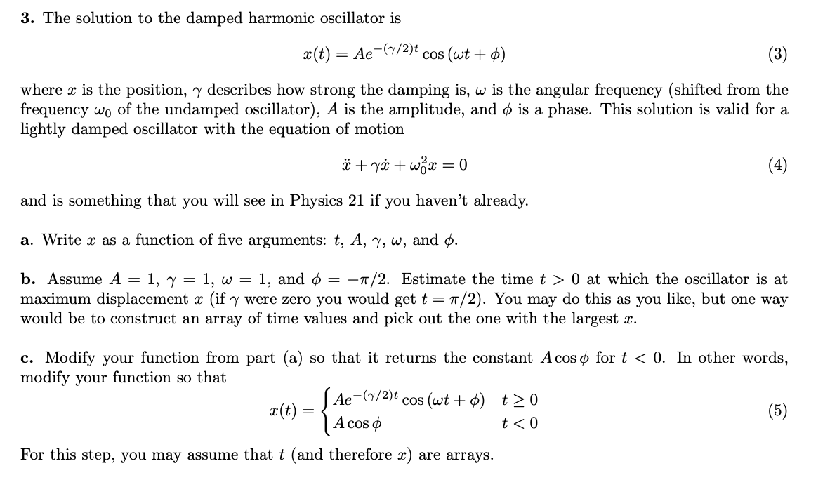 Solved 3. The solution to the damped harmonic oscillator | Chegg.com