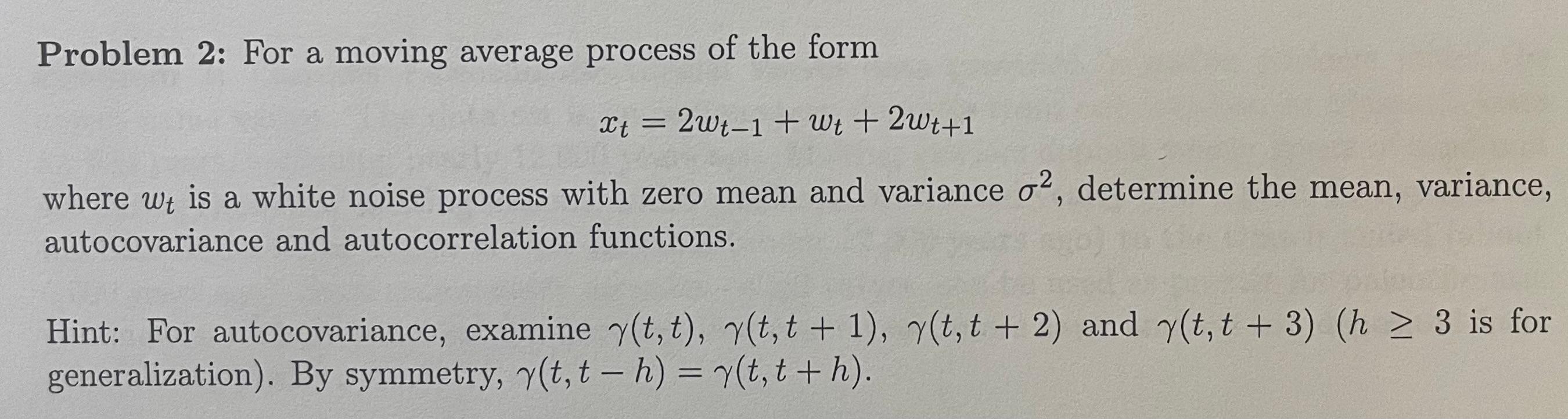 Solved Problem 2: For a moving average process of the form | Chegg.com