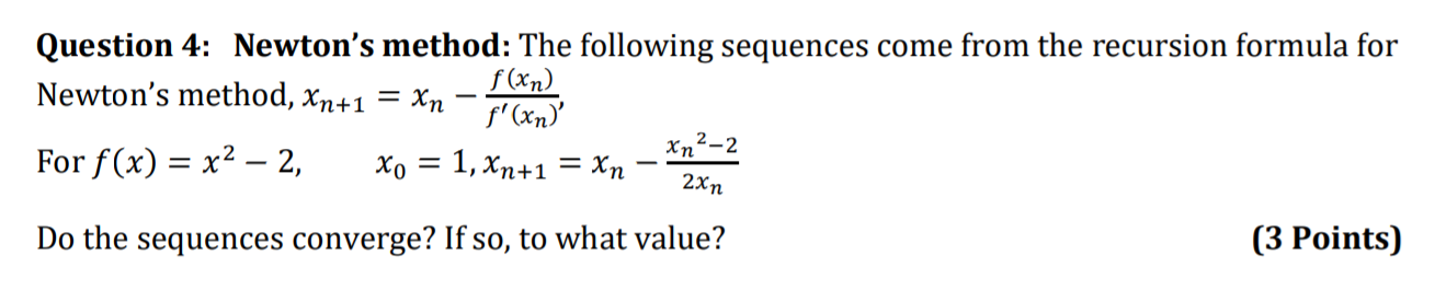 Solved Question 4: Newton's method: The following sequences | Chegg.com
